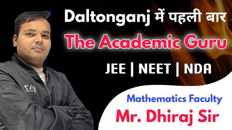 Dhiraj Upadhyay Sir Mathematics Faculty Of The Academic Guru Youtube
