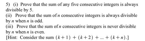 Solved 5 I Prove That The Sum Of Any Five Consecutive