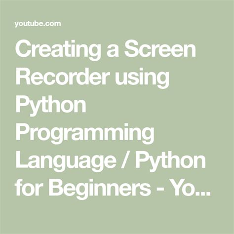 Creating A Screen Recorder Using Python Programming Language Python