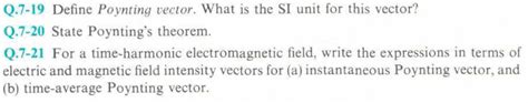 Solved 7 19 Define Poynting Vector What Is The Si Unit For