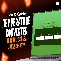Temperature Converter Using HTML CSS And JavaScript GeeksforGeeks Videos