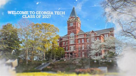 Class Of 2027 Welcome To Georgia Tech Youtube