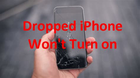 Dropped Iphone Wont Turn On Find Useful Solutions Here