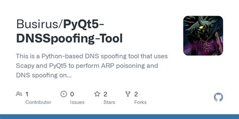 Github Busiruspyqt5 Dnsspoofing Tool This Is A Python Based Dns