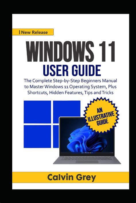 Buy Windows 11 User Guide The Complete Step By Step Beginners Manual To Master Windows 11