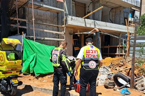 תאונות עבודה 4 עובדים נפצעו משעות הבוקר בהם אחד קשה אתר החדשות דבר