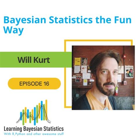 16 Bayesian Statistics The Fun Way With Will Kurt Audible Books And Originals
