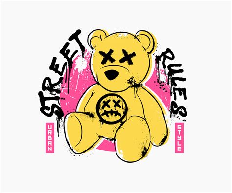 Street Rules Slogan Print Design With Teddy Bear Sitting Illustration In Graffiti Street Art