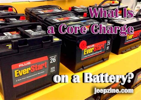 Understanding Core Charges For Car Battery Replacements