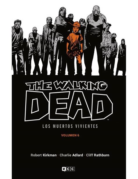 The Walking Dead Los Muertos Vivientes Vol 06 De 16 Dungeon Marvels