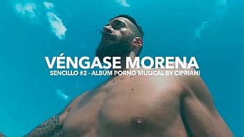 Vengase Morena Segundo Sencillo Del Album Porno Musical De Cipriani Xvideos Com