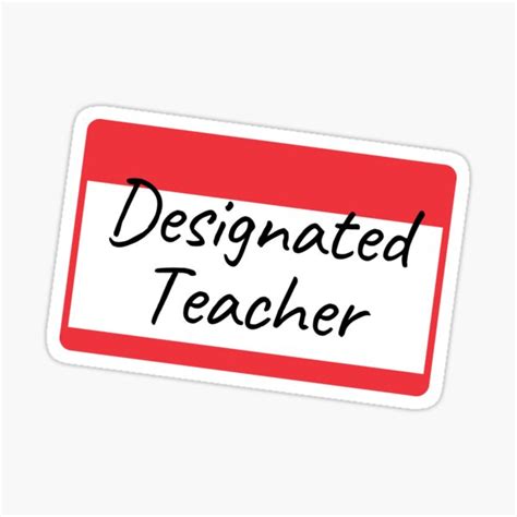 Designated Teacher Fun Name Tag Sticker For Sale By Fra02 Redbubble