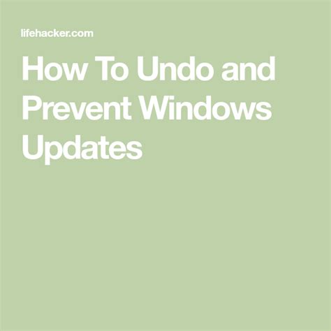 How To Undo And Prevent Windows Updates Artofit