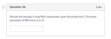 Solved Decrypt The Message 9 Using RSA Cryptosystem Given Chegg Com