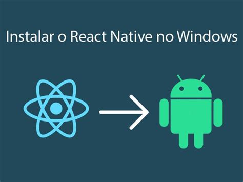 Como Instalar O React Native No Windows Windows