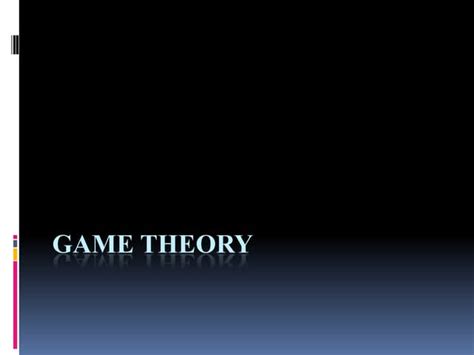 Game Theory Operation Research Pptx