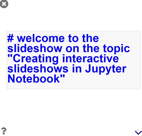 Creating Interactive Slideshows In Jupyter Notebooks Geeksforgeeks