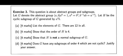 Solved Exercise This Question Is About Abstract Groups Chegg