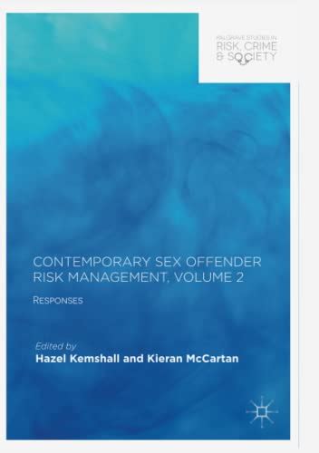Contemporary Sex Offender Risk Management Volume II Responses By Hazel Kemshall Goodreads