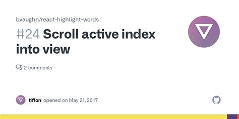 Scroll Active Index Into View · Issue 24 · Bvaughnreact Highlight Words · Github