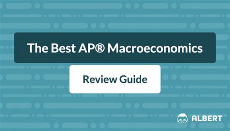 The Best AP Macroeconomics Review Guide For 2025 Albert Resources