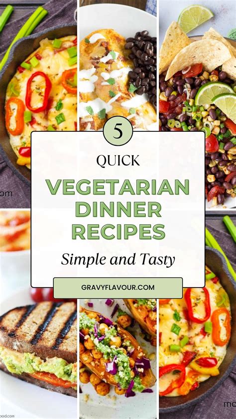 5 Quick Vegetarian Dinner Recipes In A Flash