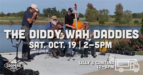 The Diddy Wah Daddies Coopers Landing Mocoopers Landing Mo