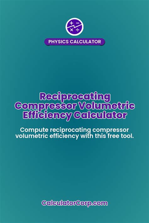 Reciprocating Compressor Volumetric Efficiency Calculator