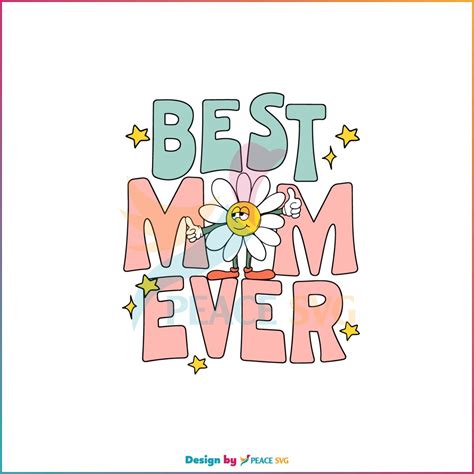 Groovy Best Mom Ever Svg Best Graphic Designs Cutting Files Peacesvg
