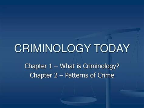 Ppt Criminology Today Powerpoint Presentation Free Download Id3032879