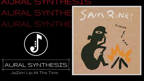 Sam Riney Playing With Fire Youtube