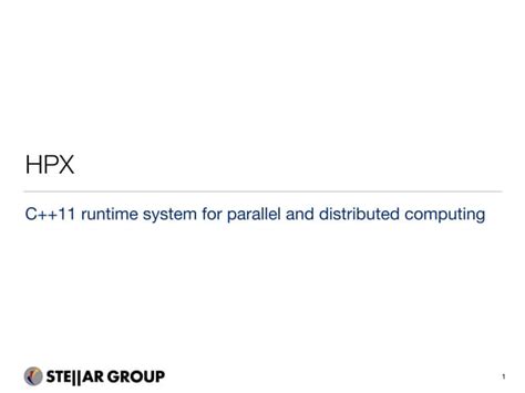 Hpx C11 Runtime система для параллельных и распределённых вычислений Ppt