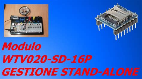 Modulo WTV020 SD 16P Modalità stand alone YouTube