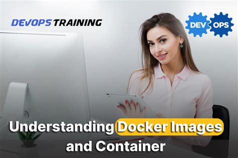 Understanding Docker Images And Containers Devops Training In Pune