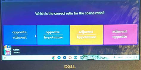 Solved Which Is The Correct Ratio For The Cosine Ratio Opposite Opposite Adjacent Adjacent
