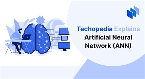 What Is An Artificial Neural Network Ann Definition From Techopedia