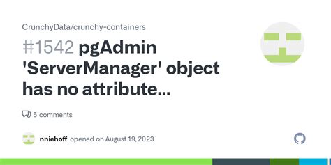 Pgadmin Servermanager Object Has No Attribute Userinfo · Issue 1542 · Crunchydatacrunchy