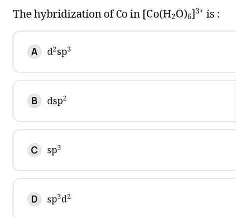 The Hybridization Of Co In Coh2 O6 3 Is Filo