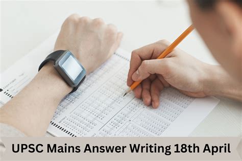 UPSC Mains Answer Writing 18th April 2024 I Mains Marathon ForumIAS