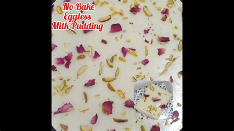 No Bake Eggless Milk Pudding Milk Pudding Recipeeasy Milk Pudding
