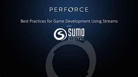Best Practices For Game Development Using Perforce Streams PPT