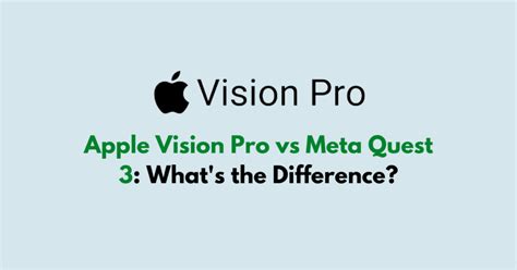 Apple Vision Pro Vs Meta Quest What S The Difference Networkbuildz
