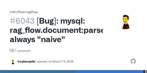 Bug Mysql Ragflowdocumentparserid Always Naive · Issue 6043 · Infiniflowragflow · Github