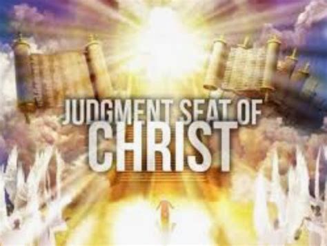 The Judgment Bema Seat Of Christ