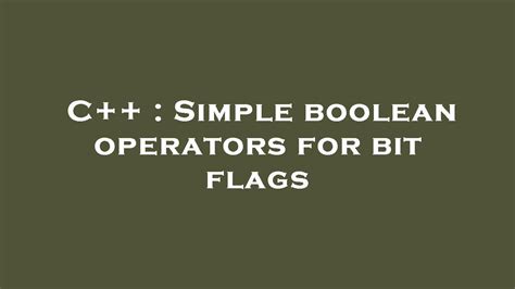 C Simple Boolean Operators For Bit Flags Youtube