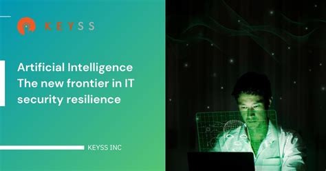 Keyss Inc On Linkedin Artificialintelligence Itsecurity Cyberresilience…