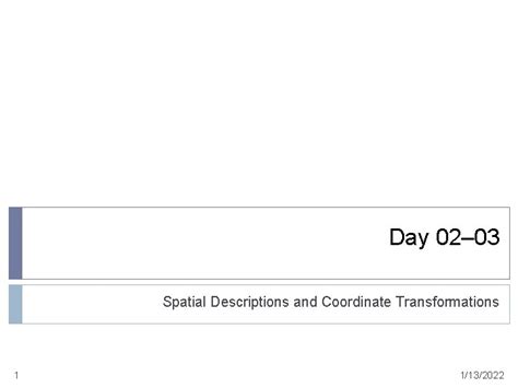 Day 02 03 Spatial Descriptions And Coordinate Transformations