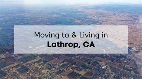 Living In Lathrop Ca 🏡 What To Know Before Moving To Lathrop