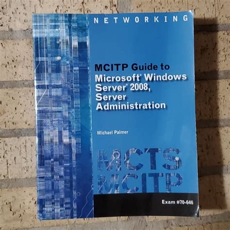 Michael Palmer Accents Mcitp Guide To Microsoft Windows Server 208