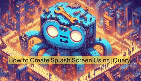 How To Create Splash Screen Using Jquery With Code Example Devops